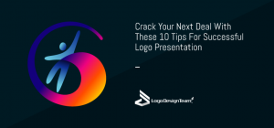 Crack Your Next Deal With These 10 Tips For Successful Logo Presentation