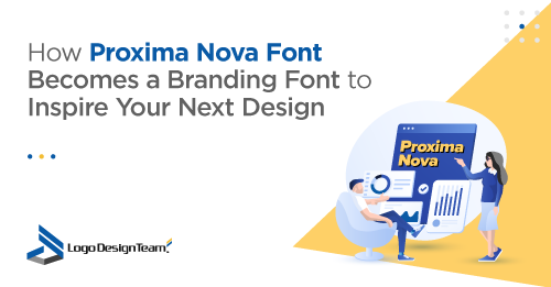 How Proxima Nova Font Becomes a Branding Font to Inspire Your Next ...