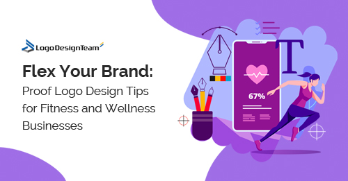 Flex Your Brand: Proof Logo Design Tips for Fitness and Wellness Businesses - Logo Design Team